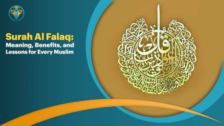 Surah Al Falaq: Meaning, Benefits, and Lessons for Every Muslim - Super Muslim