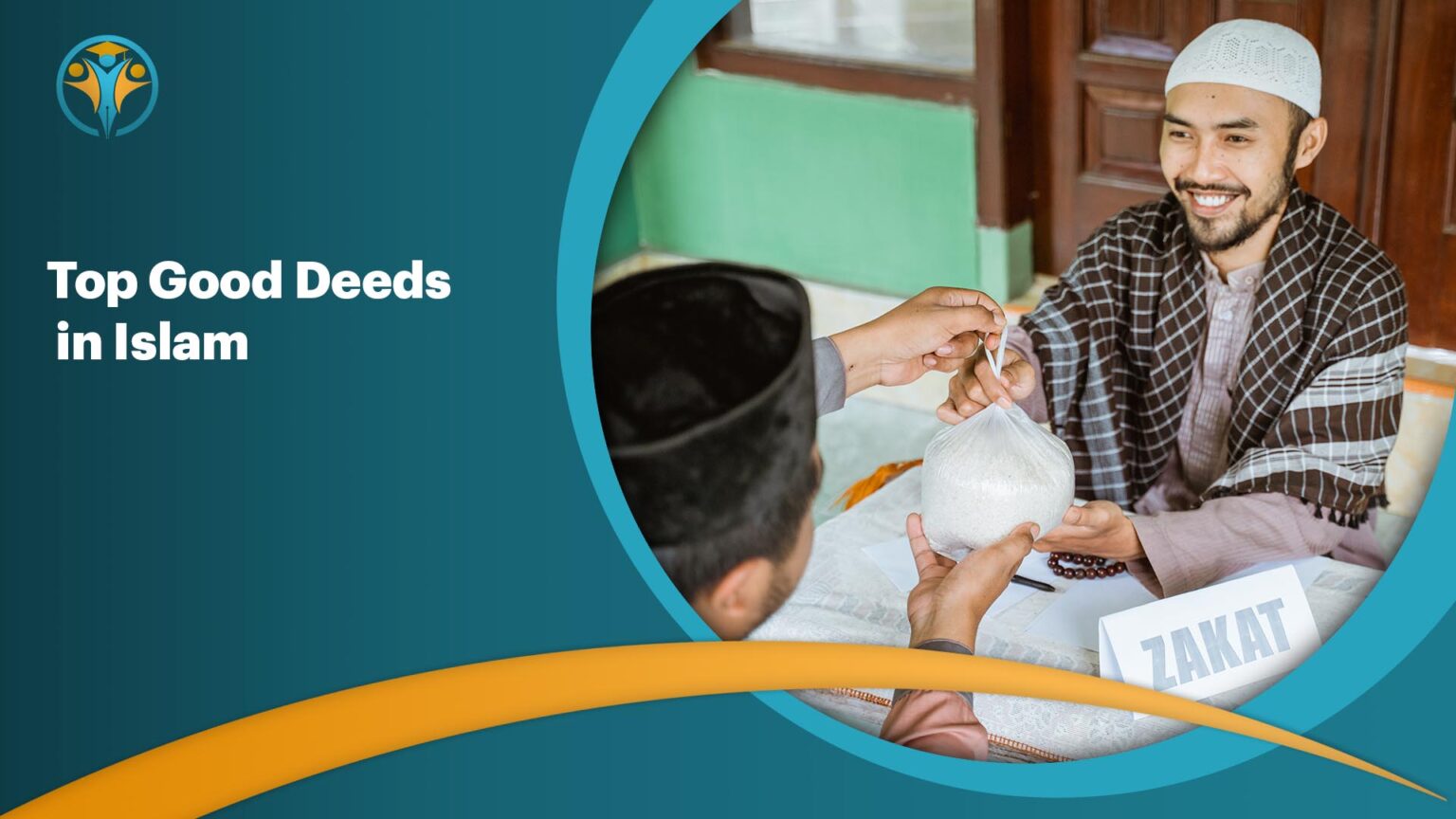 Top Good Deeds in Islam: That Bring You Closer to Jannah - Super Muslim